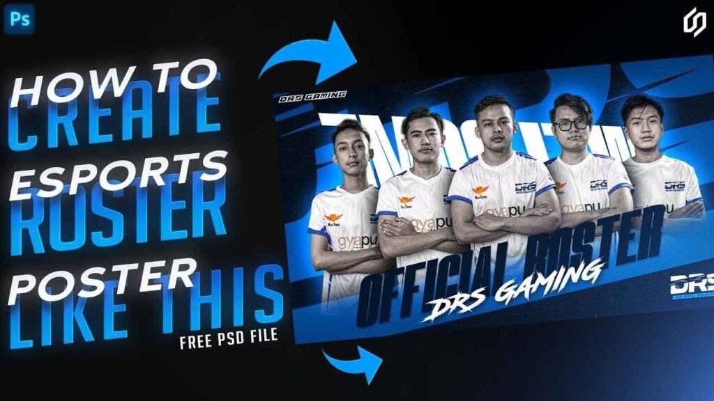 Design a Esports roster poster using Photoshop. – My Finvesto